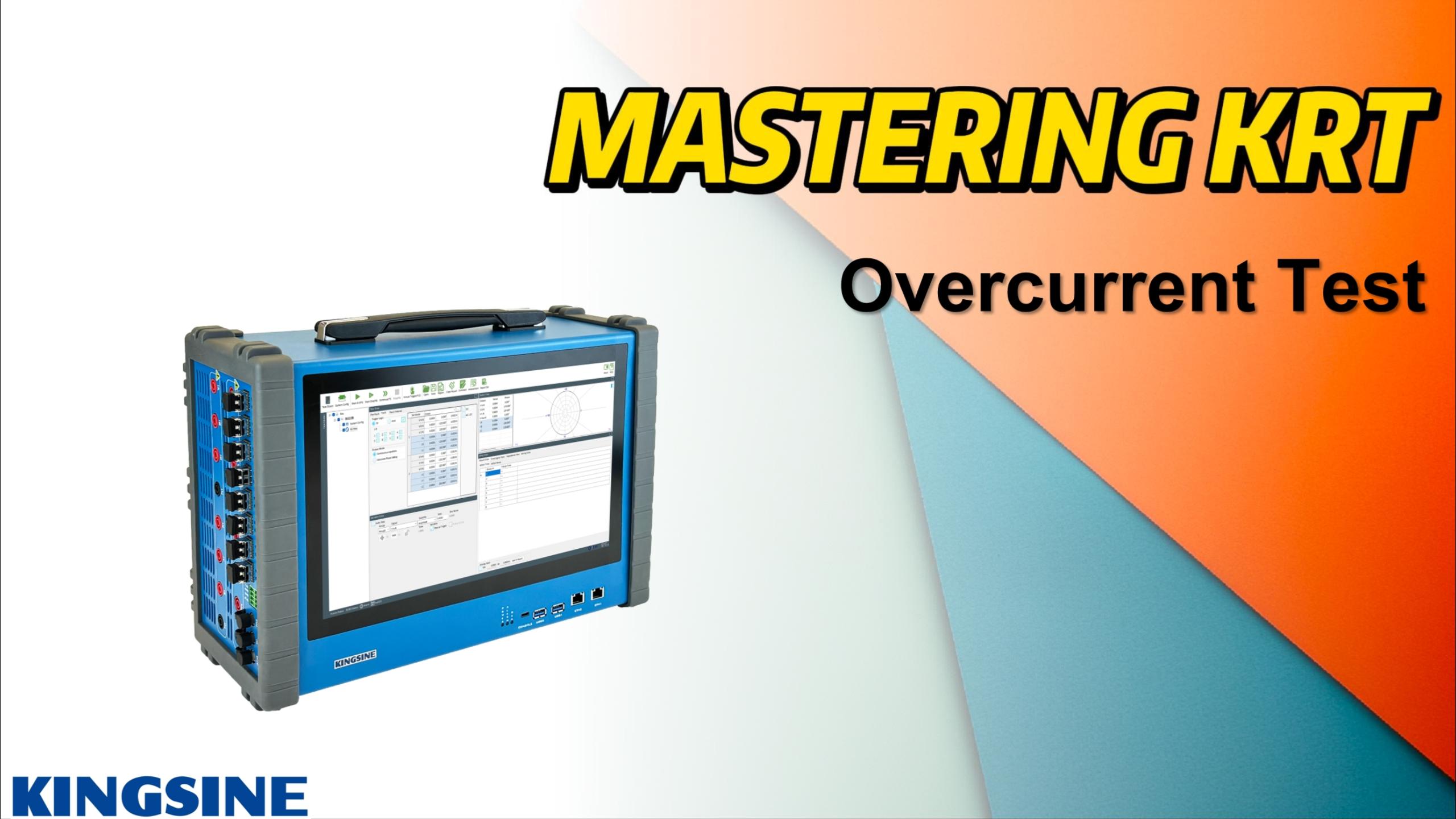 MASTERING KRT: Overcurrent Test - Kingsine Electric Automation Co.,Ltd.